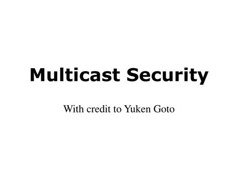 Ppt Multicast Security Powerpoint Presentation Free Download Id