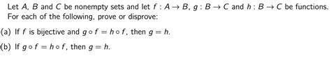 solved let a b ﻿and c ﻿be nonempty sets and let f a→b g b→c
