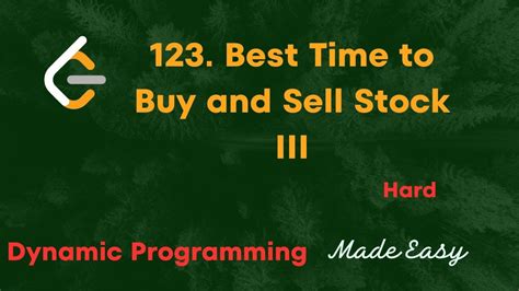 123 Best Time To Buy And Sell Stock Iii Leetcode Mastering