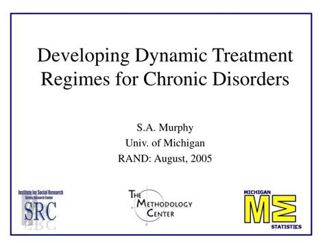 Ppt Developing Dynamic Treatment Regimes For Chronic Disorders