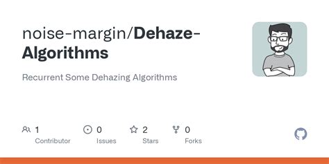 Github Noise Margindehaze Algorithms Recurrent Some Dehazing Algorithms
