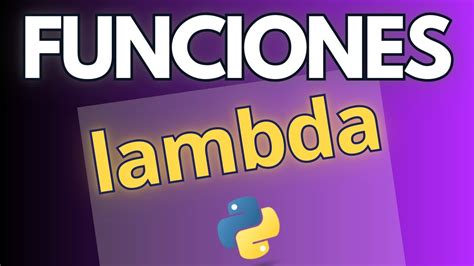 Cómo Usar Funciones Lambda Map Next Filter Sorted Python Data Science 21 Youtube