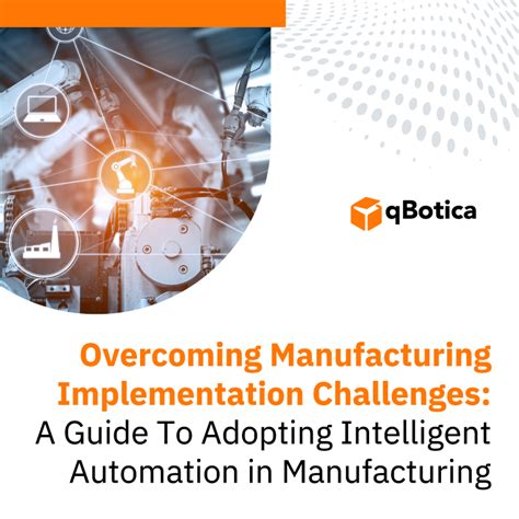 Overcoming Manufacturing Implementation Challenges A Guide To Adopting
