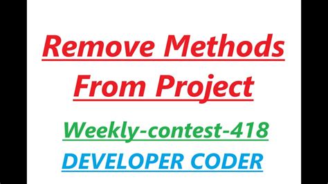 Remove Methods From Project Leetcode Weekly Contest 418 Youtube