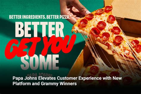 Loyalty360 Papa Johns Elevates Customer Experience With New Platform And Grammy Winners