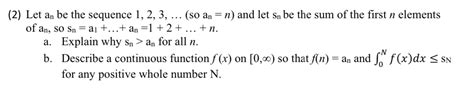 solved 2 let an be the sequence 1 2 3 … so an n and let