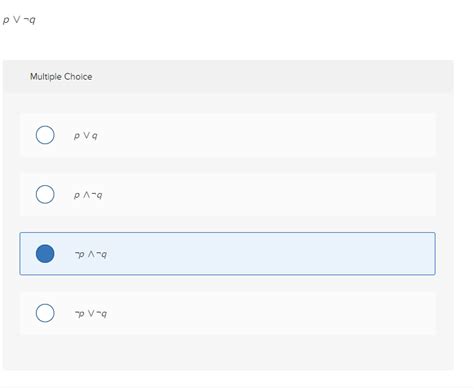 Solved P∨¬q Multiple Choice P∨q P∧¬q ¬p∧¬q ¬p∨¬q