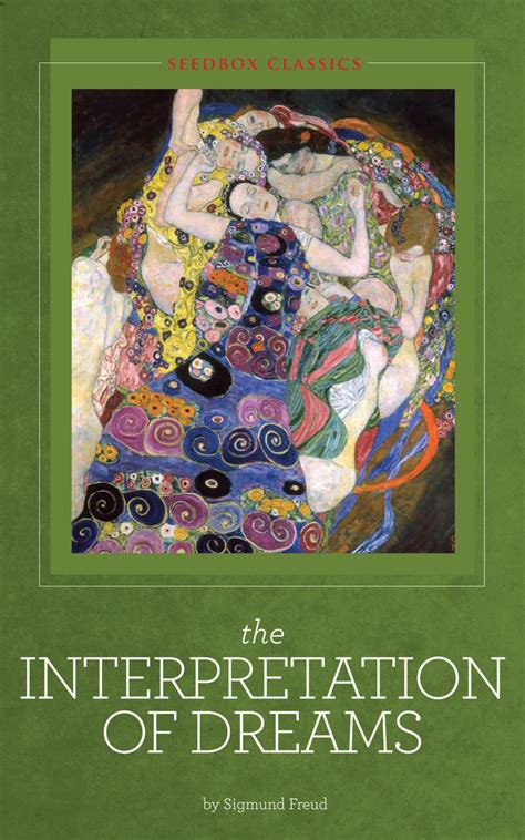 The Interpretation Of Dreams By Sigmund Freud Sigmund Freud Seedbox