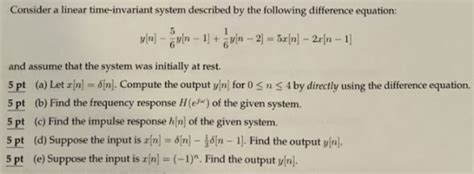 Solved Consider A Linear Time Invariant System Described By Chegg