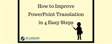 How To Improve PowerPoint Translation In 4 Easy Steps