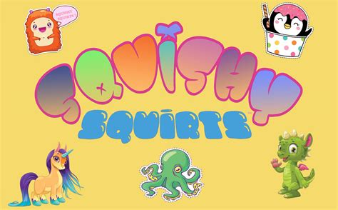 Squishy Squirts