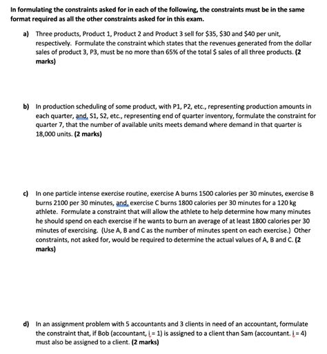 Solved In Formulating The Constraints Asked For In Each Of