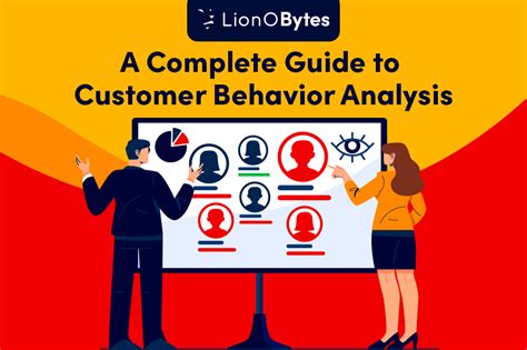 A Complete Guide To Customer Behavior Analysis Lionobytes