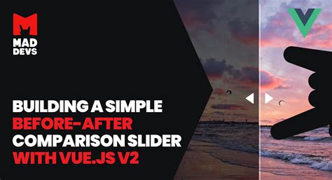 How To Build A Simple Before After Comparison Slider With Vuejs V2