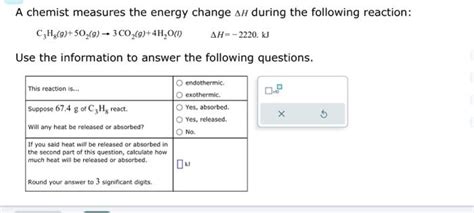 Solved A chemist measures the energy change ΔH during the Chegg com