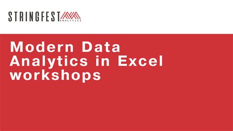 Modern Data Analytics In Excel Workshops Stringfest Analytics