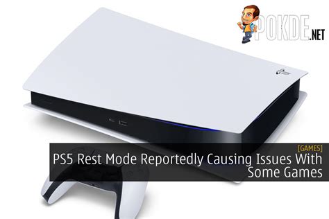 PS Rest Mode Reportedly Causing Issues With Some Games Pokde Net