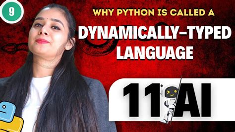 Why Python 🐍 Is Called A Dynamically Typed Language Class 11 Ai