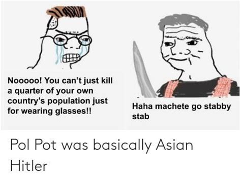 Must Suck To Be A Kampuchean In The 1970s R Historymemes