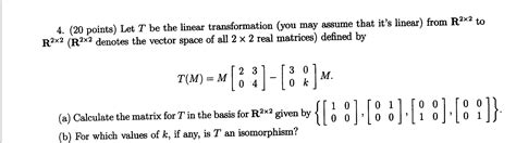 Solved 20 ﻿points ﻿let T ﻿be The Linear Transformation