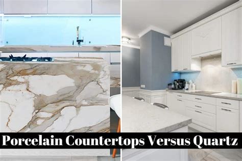 Best Guide For Porcelain Countertops Versus Quartz Unique Design Blog