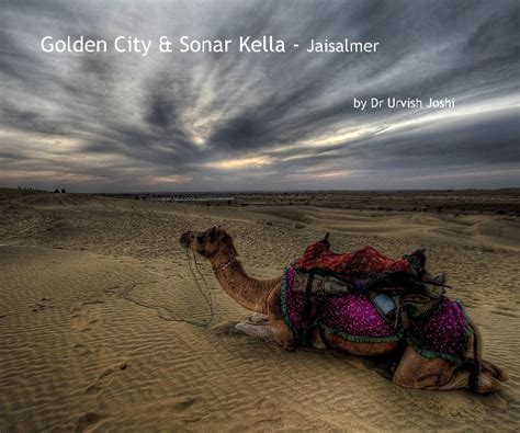 Golden City And Sonar Kella Jaisalmer By Dr Urvish Joshi Blurb Books