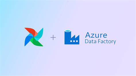 The Advantages Of Using Airflow With Azure Data Factory