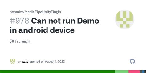 Can Not Run Demo In Android Device · Issue 978 · Homulermediapipeunityplugin · Github