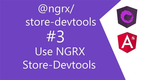 Video 3 NGRX Store Devtools Setup YouTube