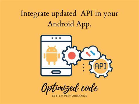 New Api Integrated To Your Android App Upwork