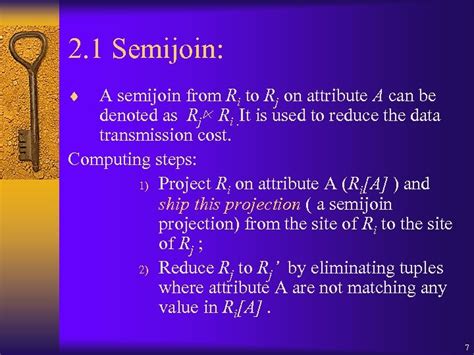 Distributed Query Processing Using Different Semijoin Operations Presented