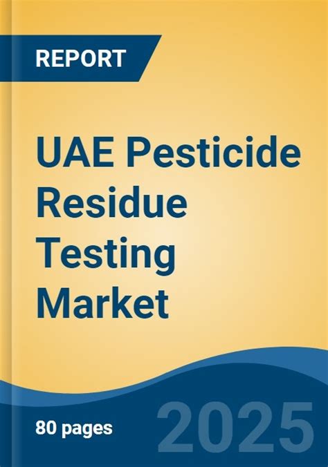 Uae Pesticide Residue Testing Market Size And Forecast To 2030