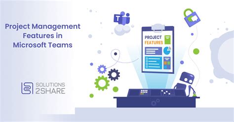 Microsoft Teams Project Management Features