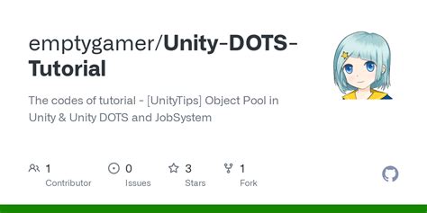 Github Emptygamerunity Dots Tutorial The Codes Of Tutorial Unitytips Object Pool In