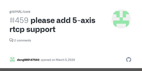 Please Add 5 Axis Rtcp Support · Issue 459 · Grblhal Core · Github