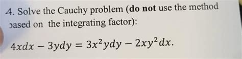 Solved 4 Solve The Cauchy Problem Do Not Use The Method