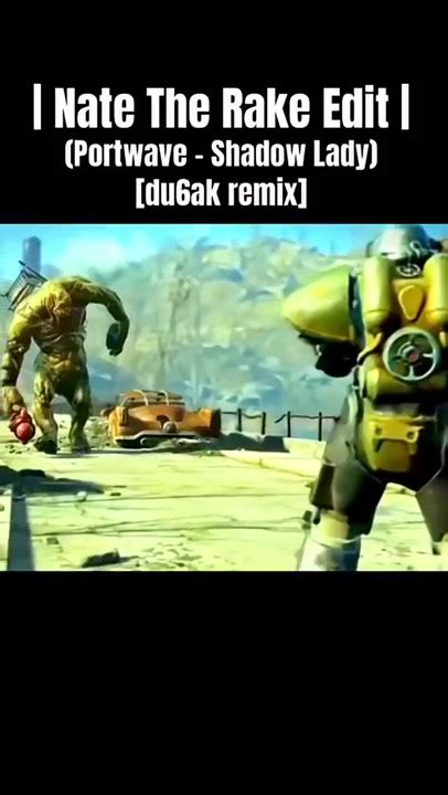 Nate The Rake Edit A Fallout 4 Remix Experience Tiktok