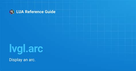 Lvgl Arc Lua Reference Guide