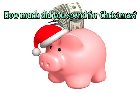 How Much Did You Spend For Christmas Presents