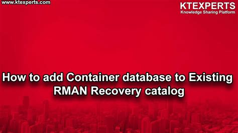 Rman Recovery Manager Ktexperts
