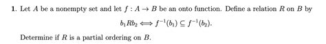 Solved A 1 Let A Be A Nonempty Set And Let F A B Be