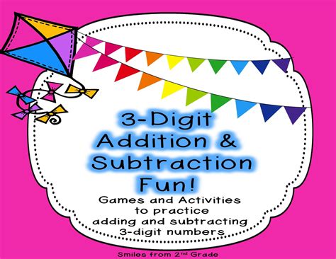 Smiles From Second Grade 3 Digit Addition And Subtraction Fun