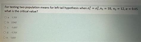 Solved For Testing Two Population Means For Left Tail