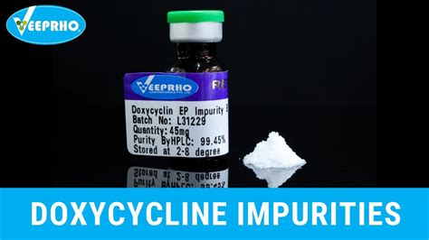 Doxycycline Impurities Youtube