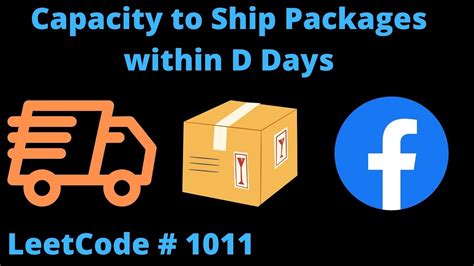 Capacity To Ship Packages Within D Days Solution Explained Python