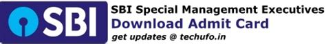 SBI SME Admit Card Download Special Management Executives Exam Call Letter Sbi Co In