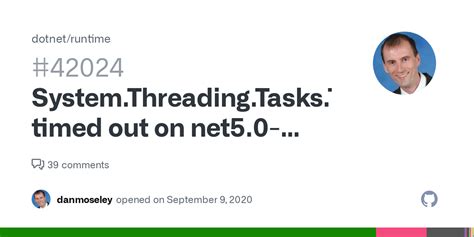 system threading tasks tests timed out on net5 0 linux debug arm64 mono release · issue 42024