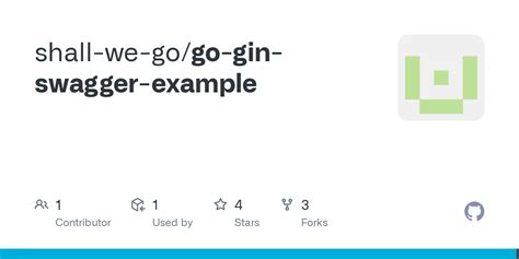 Github Shall We Gogo Gin Swagger Example