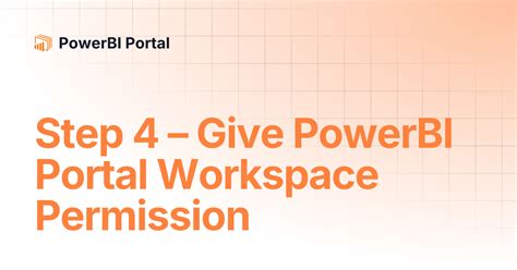 Step 4 Give Powerbi Portal Workspace Permission Powerbi Portal