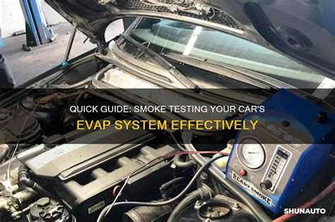 Quick Guide Smoke Testing Your Cars Evap System Effectively Shunauto